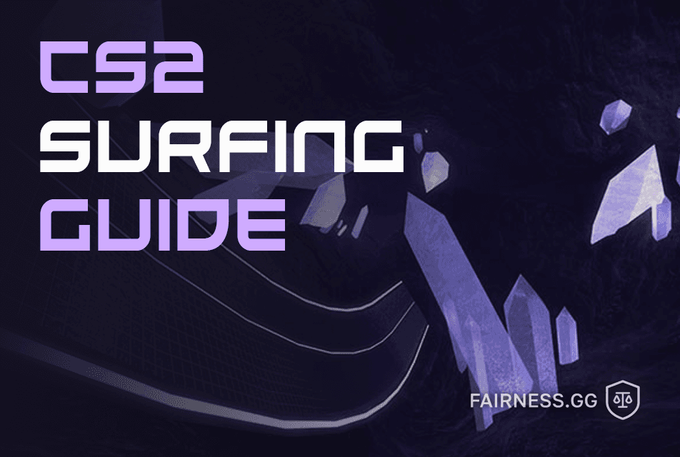 CS2 Surf Guide: Commands, Maps & Server Tips | Fairness.gg